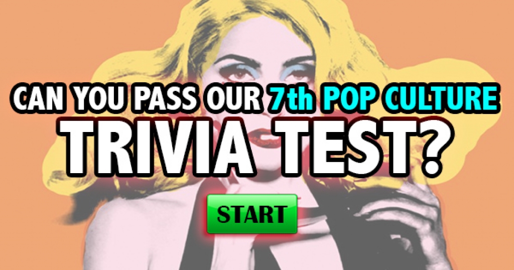 can-you-pass-our-7th-pop-culture-trivia-test
